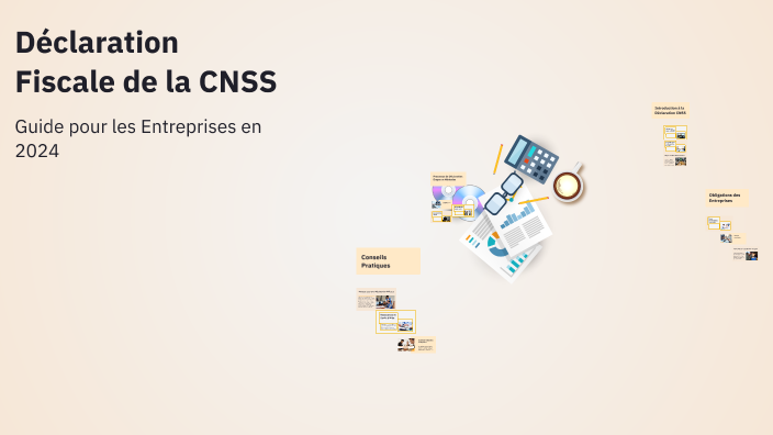 Déclaration Fiscale de la CNSS by Arfaoui Maryem on Prezi