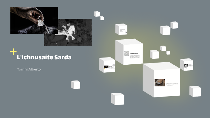 L'Ichnusaite Sarda Alberto Torrini by ALBERTO TORRINI on Prezi