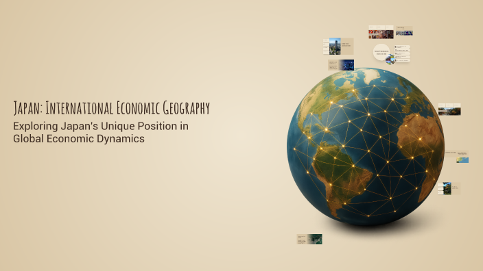Japan: International Economic Geography by Filali Hicham on Prezi