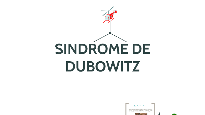 SINDROME DE DUBOWITZ by Juan Carlos on Prezi