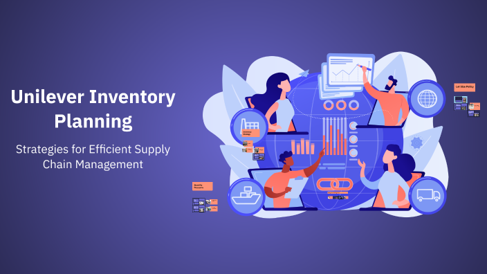 Unilever Inventory Planning by Elif Sude Aydın on Prezi