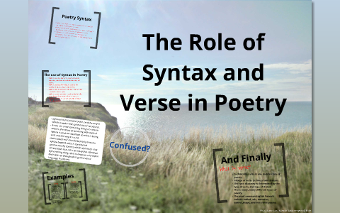 Syntax and Verse in Poetry by M Hart on Prezi
