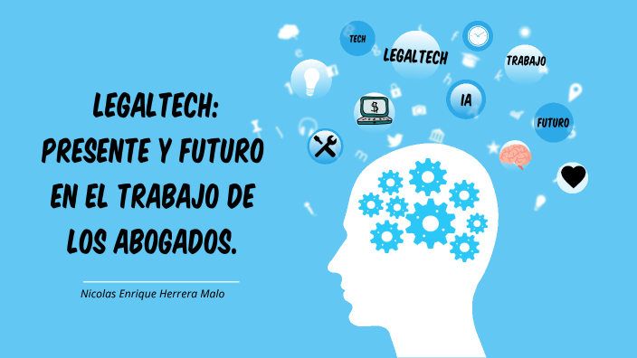 LEGALTECH PRESENTE Y FUTURO DEL TRABAJO DE LOS ABOGADOS by Nicolas ...