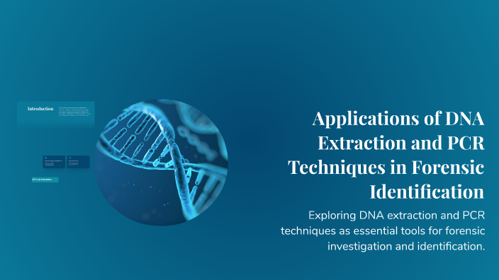 Applications of DNA Extraction and PCR Techniques in Forensic ...