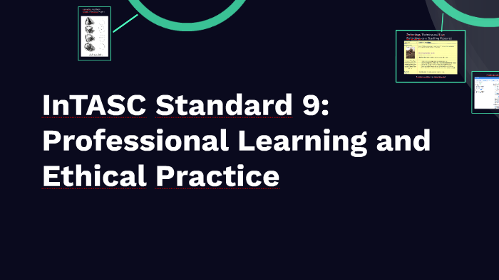 InTASC Standard 9: Professional Learning and Ethical Practic by Britt ...
