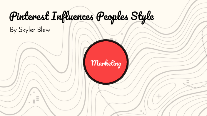 How Pinterest Influences Style by SKYLER BLEW on Prezi