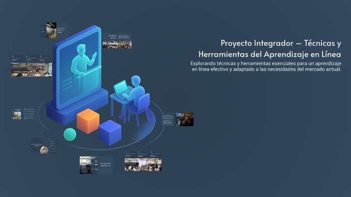 Proyecto Integrador – Técnicas y Herramientas del Aprendizaje en Línea ...