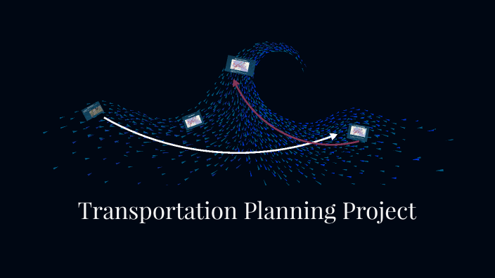 Transportation Planning Presentation by on Prezi