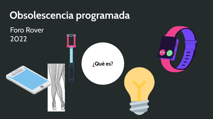 obsolescencia programada by manuel esteban on Prezi