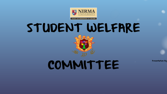 STUDENT WELFARE COMMITTEE by Yashvardhan Vasaniya on Prezi
