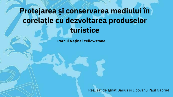 Protejarea şi conservarea mediului în corelaţie cu dezvoltarea ...
