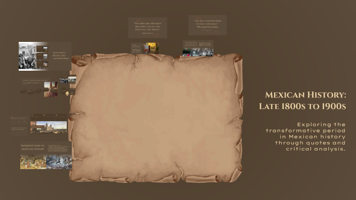 Mexican History: Late 1800s to 1900s by Yuriel Wale on Prezi