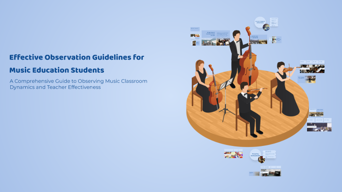 Effective Observation Guidelines for Music Education Students by John ...