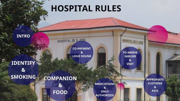 Hospital Rules by Juan Manuel Mora Castillo on Prezi