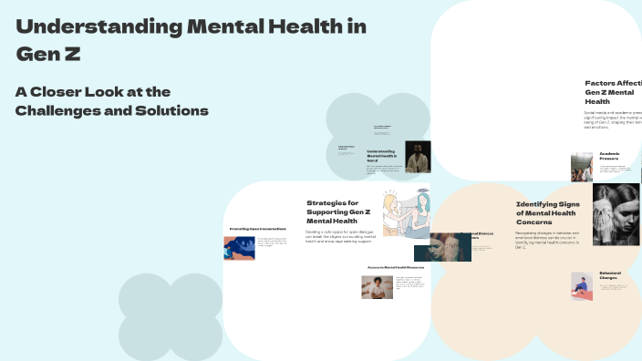 Understanding Mental Health in Gen Z by Vaishnavi Salunke on Prezi