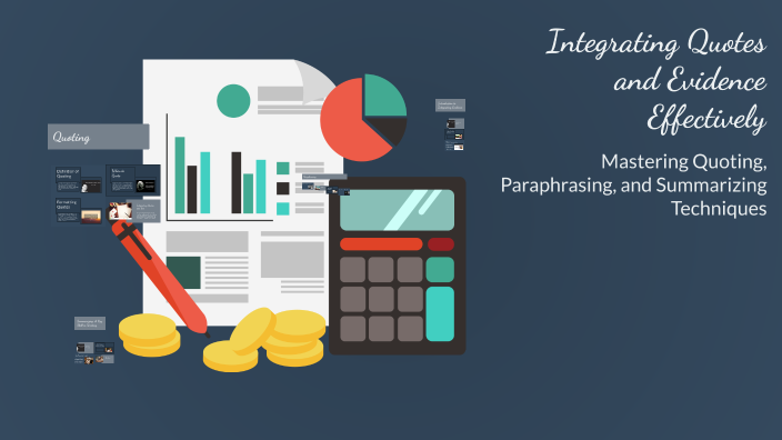 Integrating Quotes and Evidence Effectively by ABDUllah 1 on Prezi