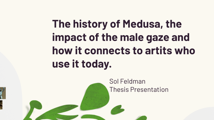 The history of Medusa, the impact of the male gaze and how it connects ...
