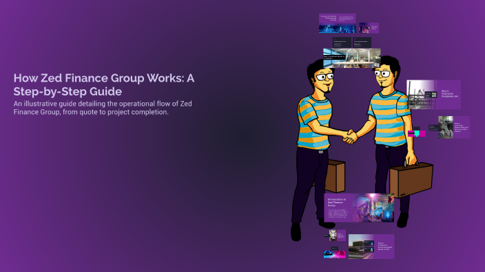 How Zed Finance Group Works: A Step-by-Step Guide by Emily Jansen on Prezi