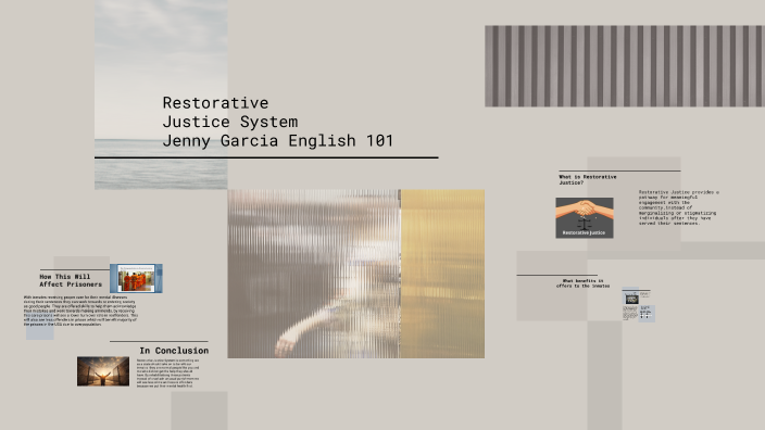 Restorative Justice System by Jenny Garcia on Prezi