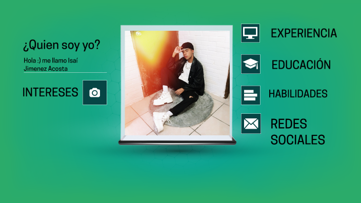 ¿Quien es Isaí? by Isai Jiménez Acosta on Prezi