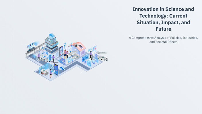 Innovation in Science and Technology: Current Situation, Impact, and ...