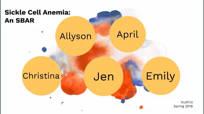 SBAR- Sickle Cell Anemia by Jennifer Lam on Prezi
