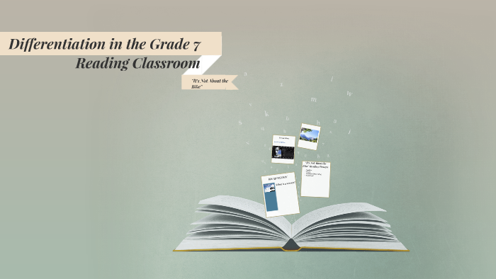 Differentiation in the Grade 7 Reading Classroom by Hala Hashisho on Prezi