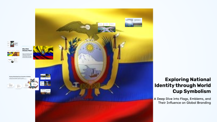 Exploring National Identity through World Cup Symbolism by ish sif on Prezi