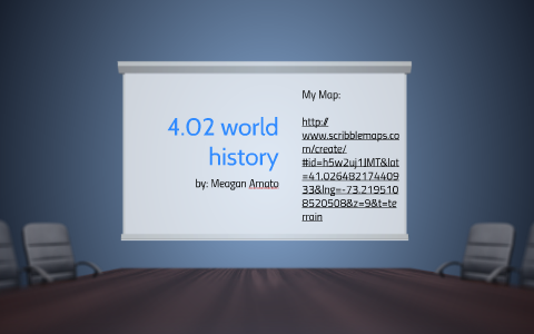 4.02 world history by Meagan Amato on Prezi