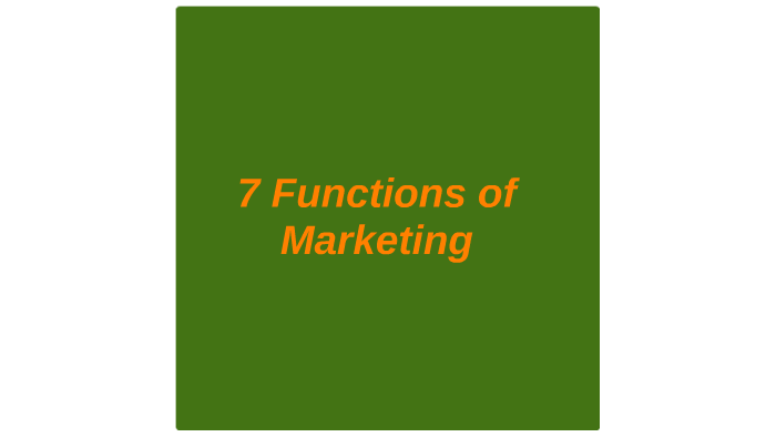 7 Functions of Marketing by Brett Deaton on Prezi