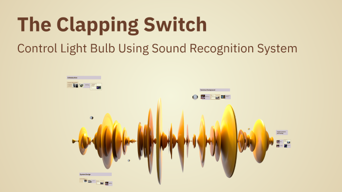The Clapping Switch by Ayush ff on Prezi