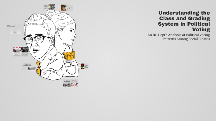 Understanding the Class and Grading System in Political Voting by ...