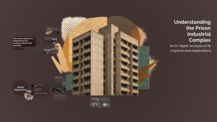 Understanding the Prison Industrial Complex by Conrad Hunziker on Prezi