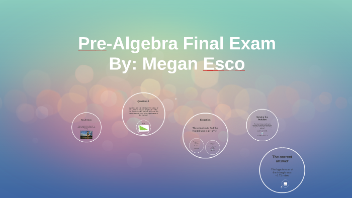 Pre-Algebra Final Exam by Megan Esco on Prezi