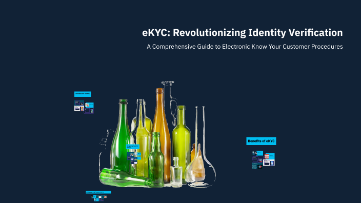 Ekyc Revolutionizing Identity Verification By Ripon Flora Systems On Prezi
