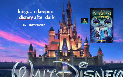 kingdom keepers: disney after dark by Tess Radabaugh on Prezi