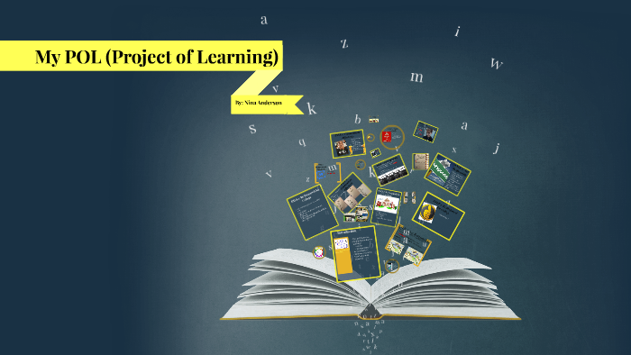 My POL (Project of Learning) by Nina Anderson on Prezi