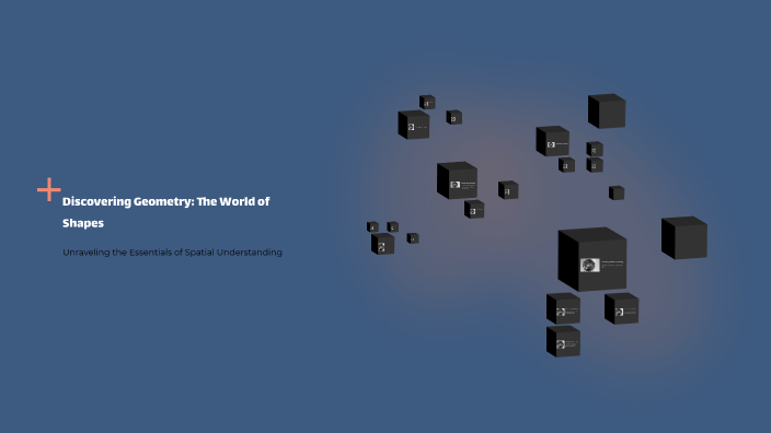 Discovering Geometry: The World of Shapes by Jane Jane on Prezi