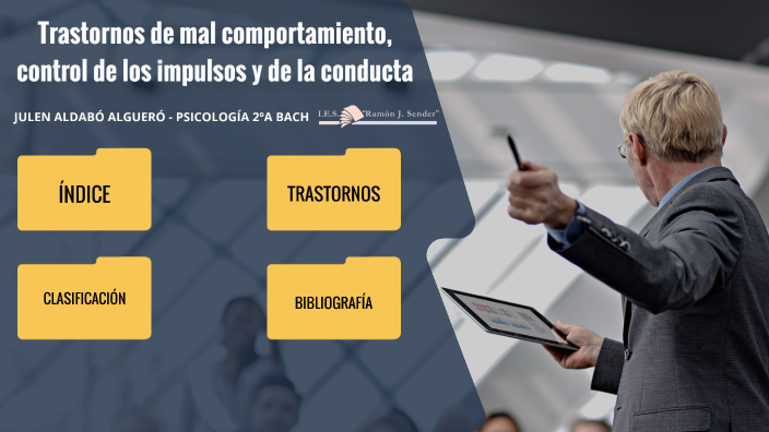 Trastornos de mal comportamiento, control de los impulsos y de la ...