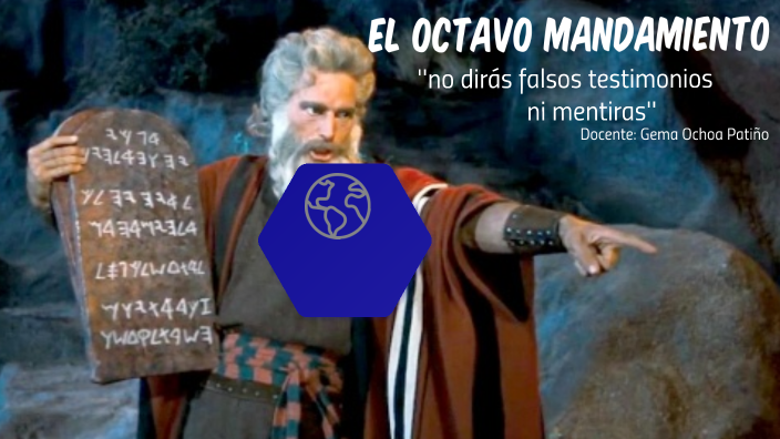 El octavo mandamiento de la ley de Dios by Gema Ochoa on Prezi