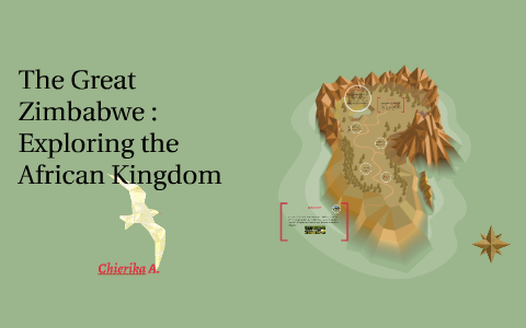 The Great Zimbabwe : Exploring the African Kingdom by WhoIs This on Prezi