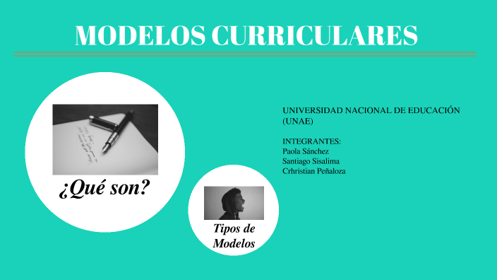 Los Modelos Curriculares by Paola Sánchez on Prezi