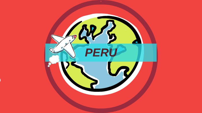 PERU by eva bajwa on Prezi
