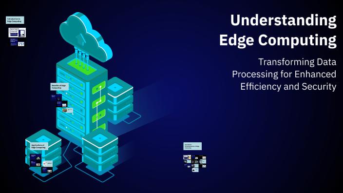 Understanding Edge Computing by Nerea Viña Tort on Prezi