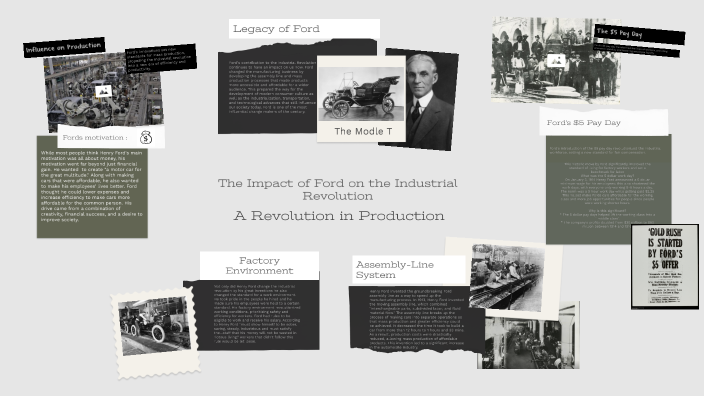 Ford's Impact on Industrial Revolution by Giulia Cavallo on Prezi
