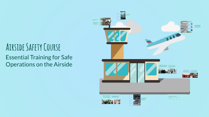 Airside Safety Course by Mithilesh Nundoosing on Prezi