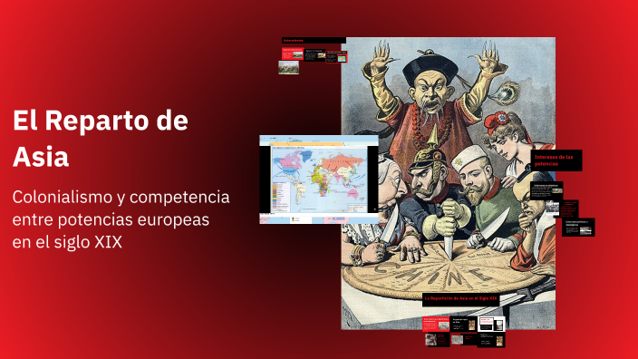 El Reparto de Asia by Carlos Eduardo Rodriguez Moncada on Prezi