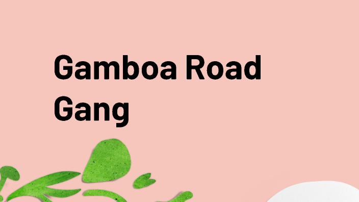 Gamboa Road Gang by Kelyneth Rodriguez on Prezi