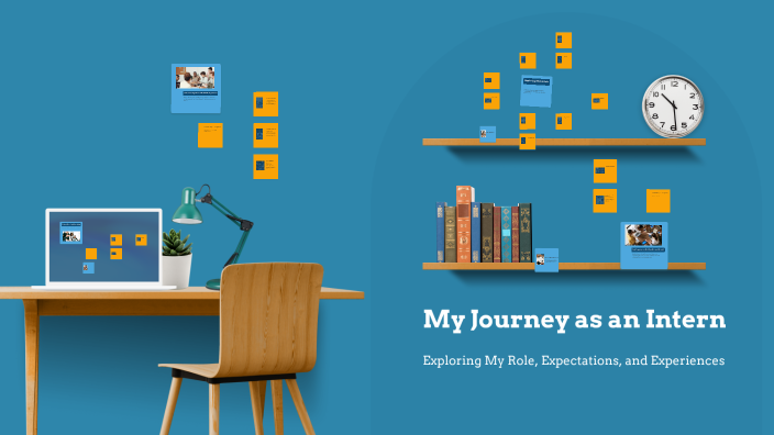 My Journey As An Intern By Samtheman1420 On Prezi