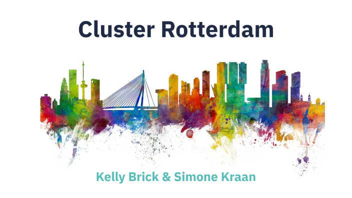 Cluster Rotterdam by Simone Kraan on Prezi